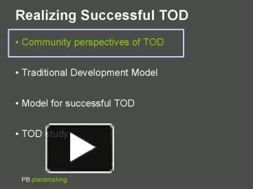 Realizing Successful TOD presentation | free to view