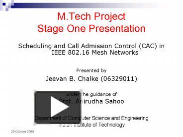 M.Tech Project Stage One Presentation presentation | free to view