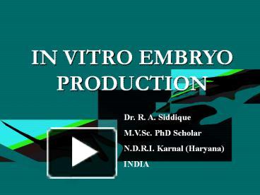 IN VITRO EMBRYO PRODUCTION presentation | free to download