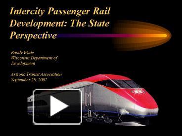 PPT – Intercity Passenger Rail Development: The State Perspective ...