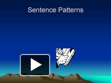 PPT – Sentence Patterns PowerPoint presentation | free to view - id ...