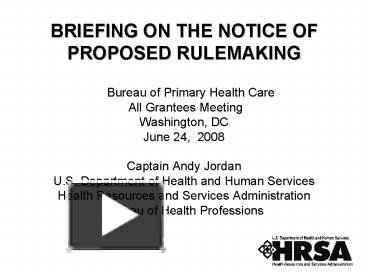 BRIEFING ON THE NOTICE OF PROPOSED RULEMAKING presentation | free to view
