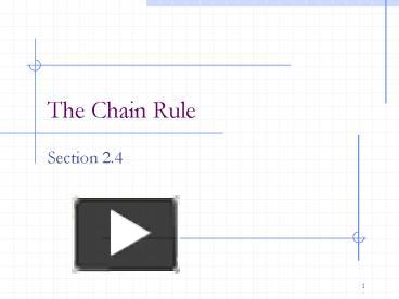 PPT – The Chain Rule PowerPoint presentation | free to view - id ...