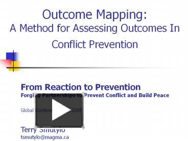 Outcome Mapping: A Method for Assessing Outcomes In Conflict Prevention ...