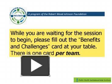 PPT – While you are waiting for the session to begin, please fill out ...