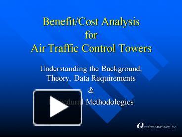 BenefitCost Analysis for Air Traffic Control Towers presentation | free ...