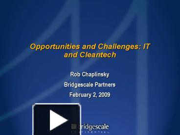 Opportunities and Challenges: IT and Cleantech presentation | free to view