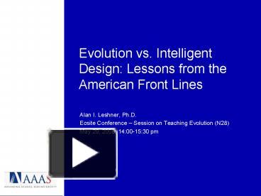 PPT – Evolution vs. Intelligent Design: Lessons from the American Front ...