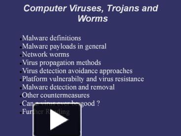 Computer Viruses, Trojans and Worms presentation | free to download