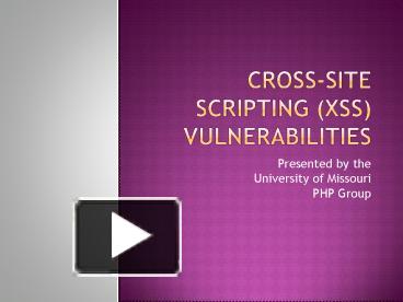 PPT – CrossSite Scripting XSS Vulnerabilities PowerPoint presentation ...