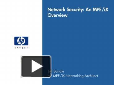 PPT – Network Security: An MPE/iX Overview PowerPoint presentation ...