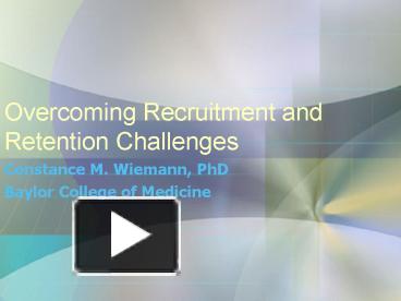 Overcoming Recruitment and Retention Challenges presentation | free to view