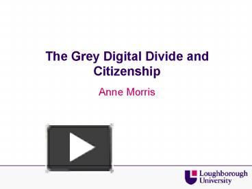 PPT – The Grey Digital Divide and Citizenship PowerPoint presentation ...