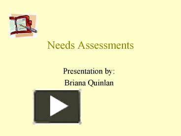 PPT – Needs Assessments PowerPoint presentation | free to view - id ...