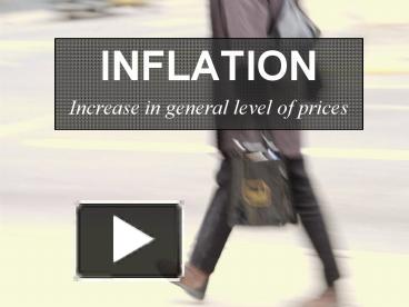 PPT – INFLATION PowerPoint presentation | free to view - id: 128db0-ZDQyM
