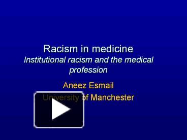 PPT – Racism in medicine Institutional racism and the medical ...