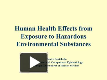 PPT – Human Health Effects from Exposure to Hazardous Environmental ...