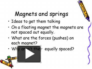 PPT – Magnets and springs PowerPoint presentation | free to view - id ...