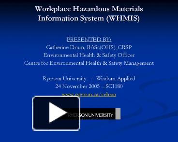 Workplace Hazardous Materials Information System WHMIS presentation ...