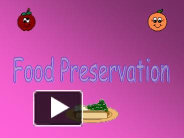 Food Preservation presentation | free to view