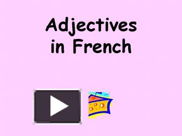 PPT – Adjectives in French PowerPoint presentation | free to view - id ...