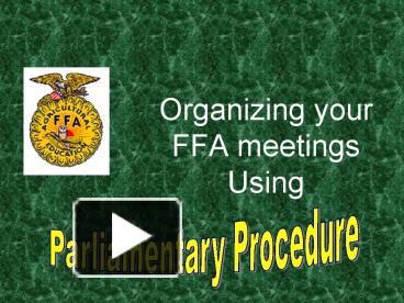PPT – Organizing your FFA meetings Using PowerPoint presentation | free ...