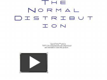 PPT – The Normal Distribution PowerPoint presentation | free to ...