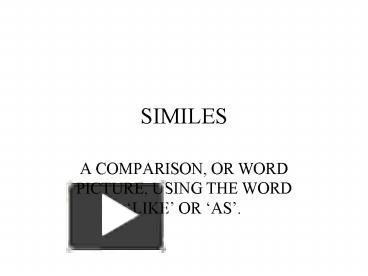 PPT – SIMILES PowerPoint presentation | free to view - id: 129daf-YzE2Z