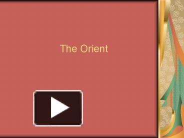 The Orient presentation | free to view