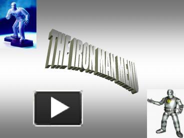 THE IRON MAN MENU presentation | free to view