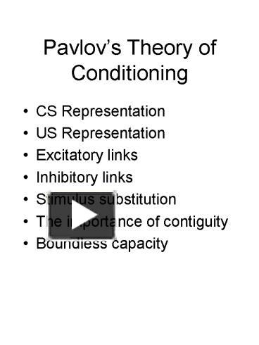 Pavlovs Theory of Conditioning presentation | free to view