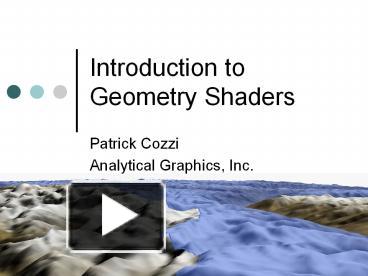 Introduction to Geometry Shaders presentation | free to view