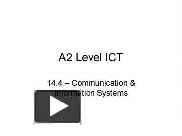 A2 Level ICT presentation | free to view