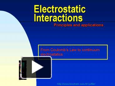 Electrostatic Interactions presentation | free to view