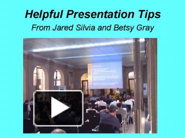PPT – Helpful Presentation Tips PowerPoint presentation | free to view ...