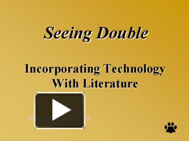 Seeing Double presentation | free to view