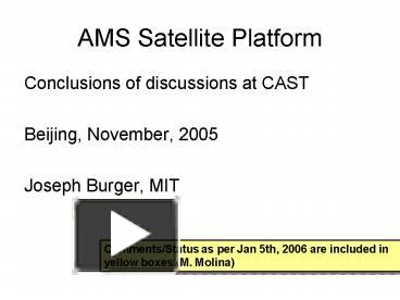 AMS Satellite Platform presentation | free to view