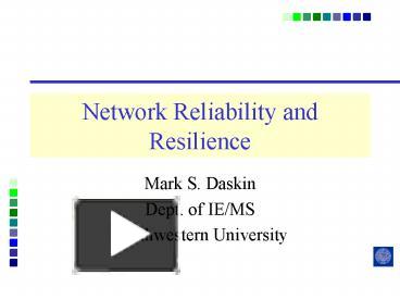 Network Reliability and Resilience presentation | free to view