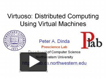 PPT – Virtuoso: Distributed Computing Using Virtual Machines PowerPoint ...