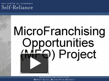 PPT – MicroFranchising Opportunities MFO Project PowerPoint ...