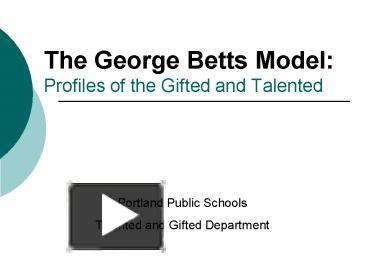 PPT – The George Betts Model: Profiles of the Gifted and Talented ...