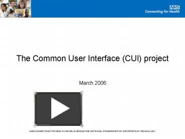 The Common User Interface CUI project presentation | free to view