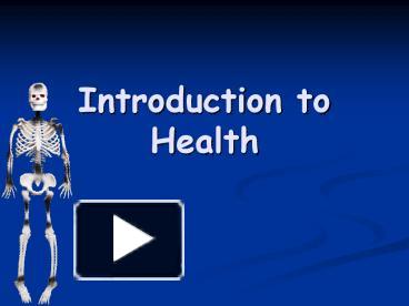PPT – Introduction to Health PowerPoint presentation | free to view ...