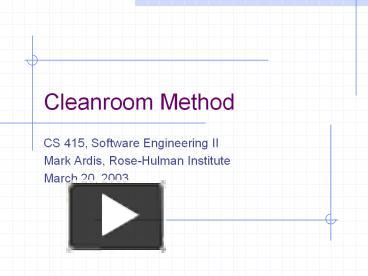 PPT – Cleanroom Method PowerPoint presentation | free to download - id ...