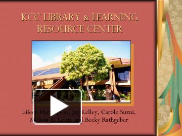 PPT – kcc Library PowerPoint presentation | free to view - id: 12bea5-ZWU5Z
