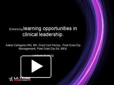 PPT – Enhancing learning opportunities in clinical leadership' Adele ...