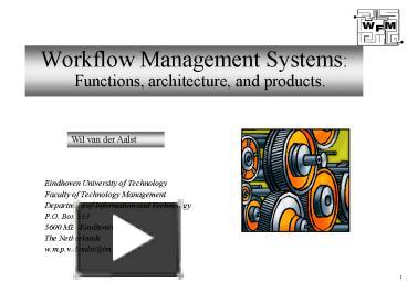 PPT – Workflow Management Systems: Functions, architecture, and ...