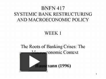 PPT – BNFN 417 SYSTEMIC BANK RESTRUCTURING AND MACROECONOMIC POLICY ...