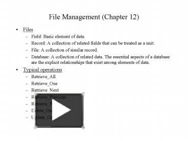 PPT – File Management Chapter 12 PowerPoint presentation | free to ...