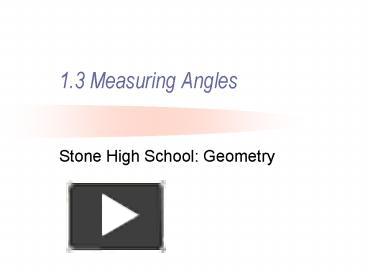 PPT – 1'3 Measuring Angles PowerPoint presentation | free to view - id ...